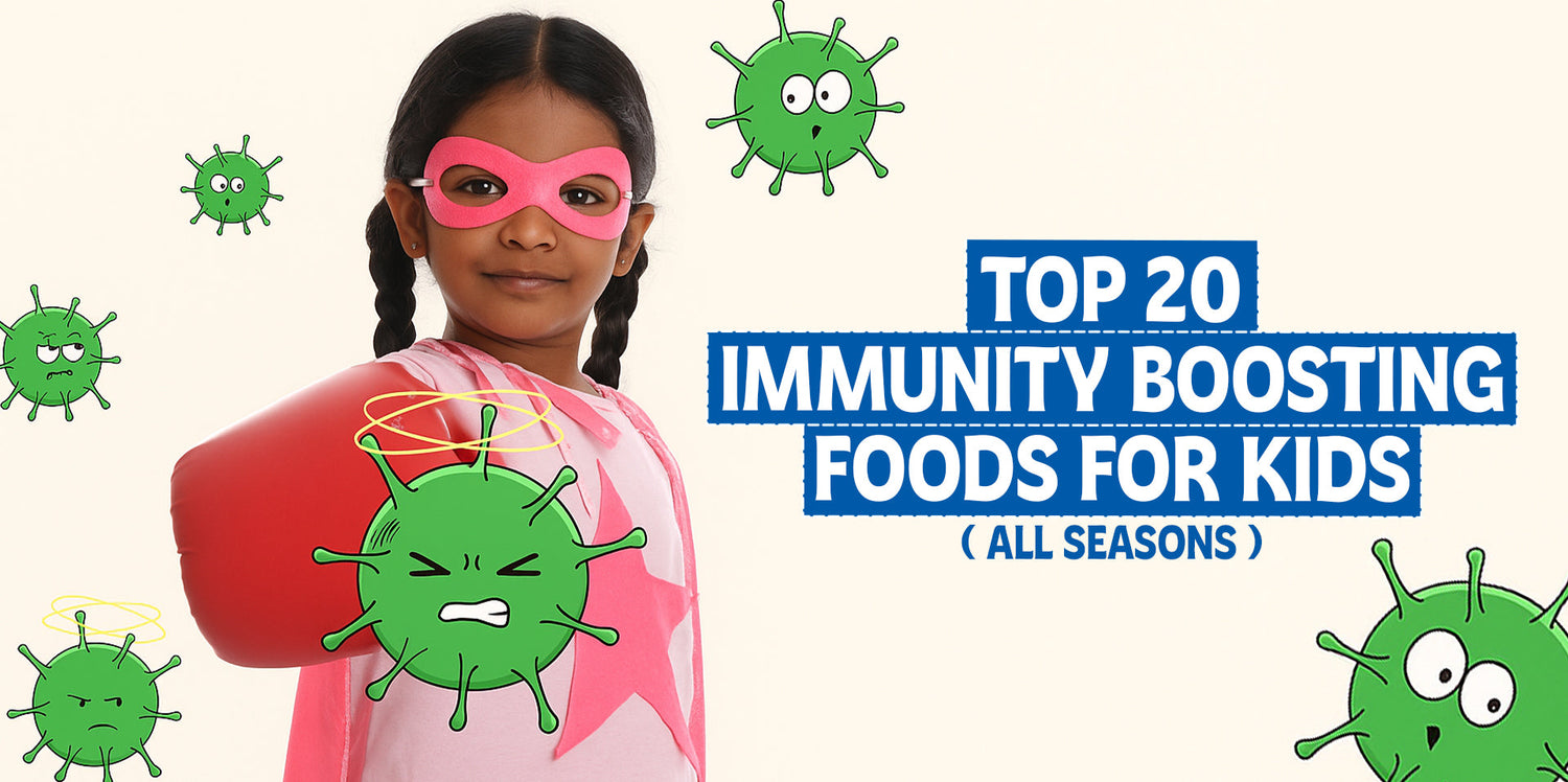 Top 20 Immunity Boosting Foods for Kids 2025 | All Seasons Guide